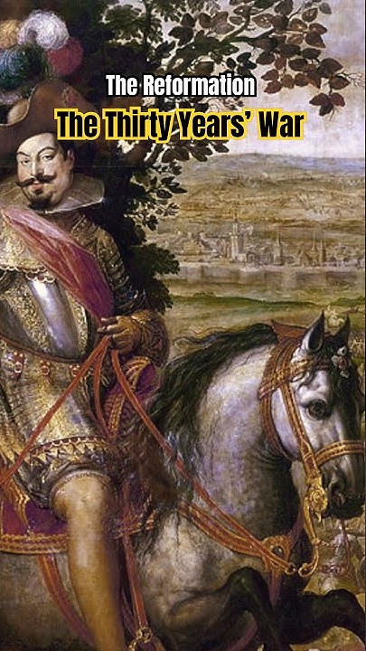 ⚔️What was The Thirty Years’ War? In the Reformation? #thirtyyearswar # ...