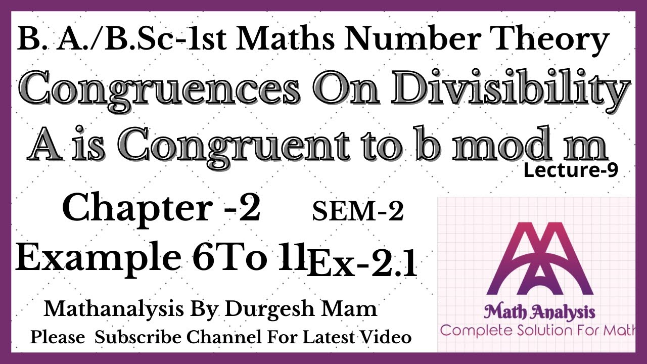 Ex.2.1 Congruences Example- 7-11 || a is congruent to b mod m || Number ...
