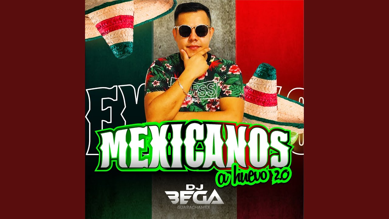 Mexicanos a Huevo 2.0 - YouTube
