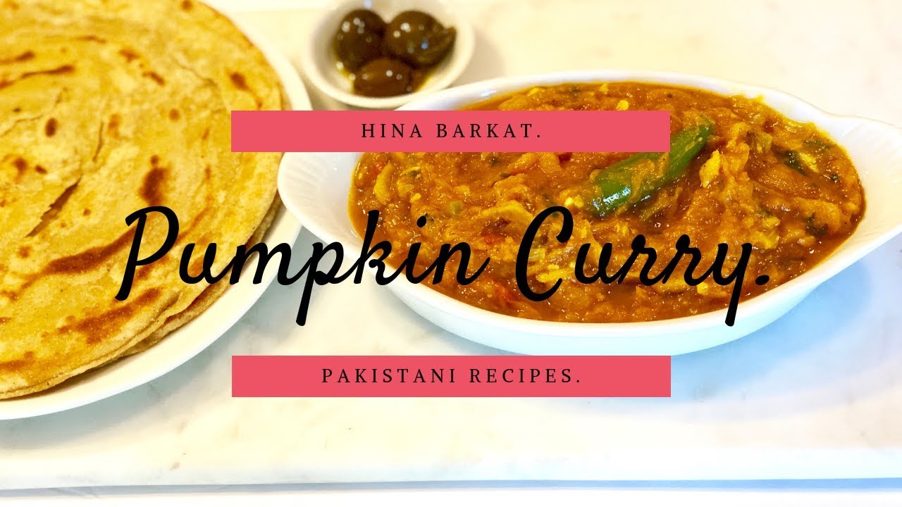 Pumpkin Curry | Easy Pakistani Recipes | Hina Barkat - YouTube