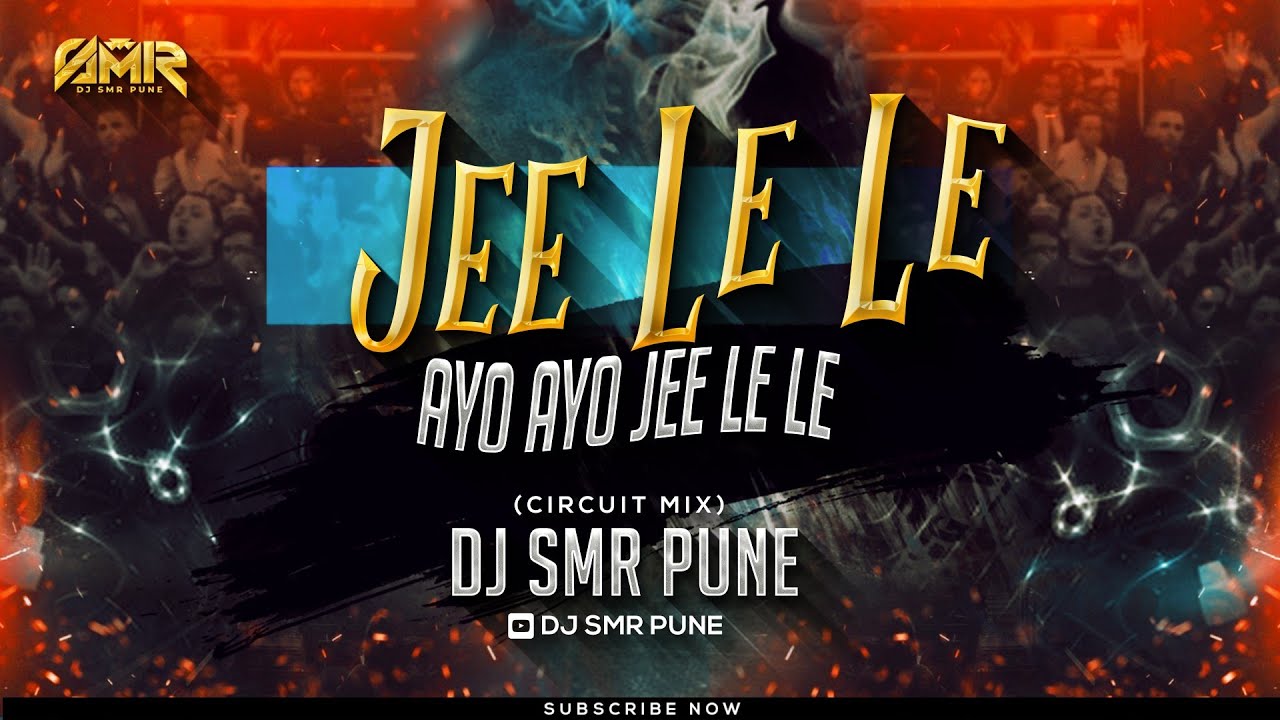 Ayo Ayo Jee Le Le (Circuit Mix) | DJ SMR PUNE | Hindi Retro Dj Song ...