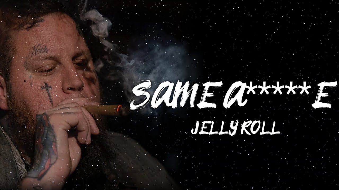 Jelly Roll - Same A*****e (Lyrics) - YouTube