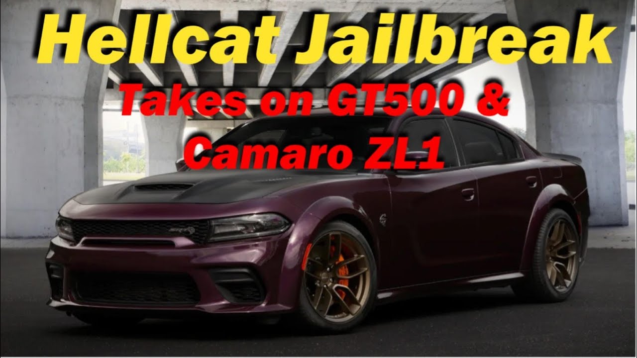 Hellcat Jailbreak Vs GT500 VS Camaro ZL1 - I BE LIKE - YouTube
