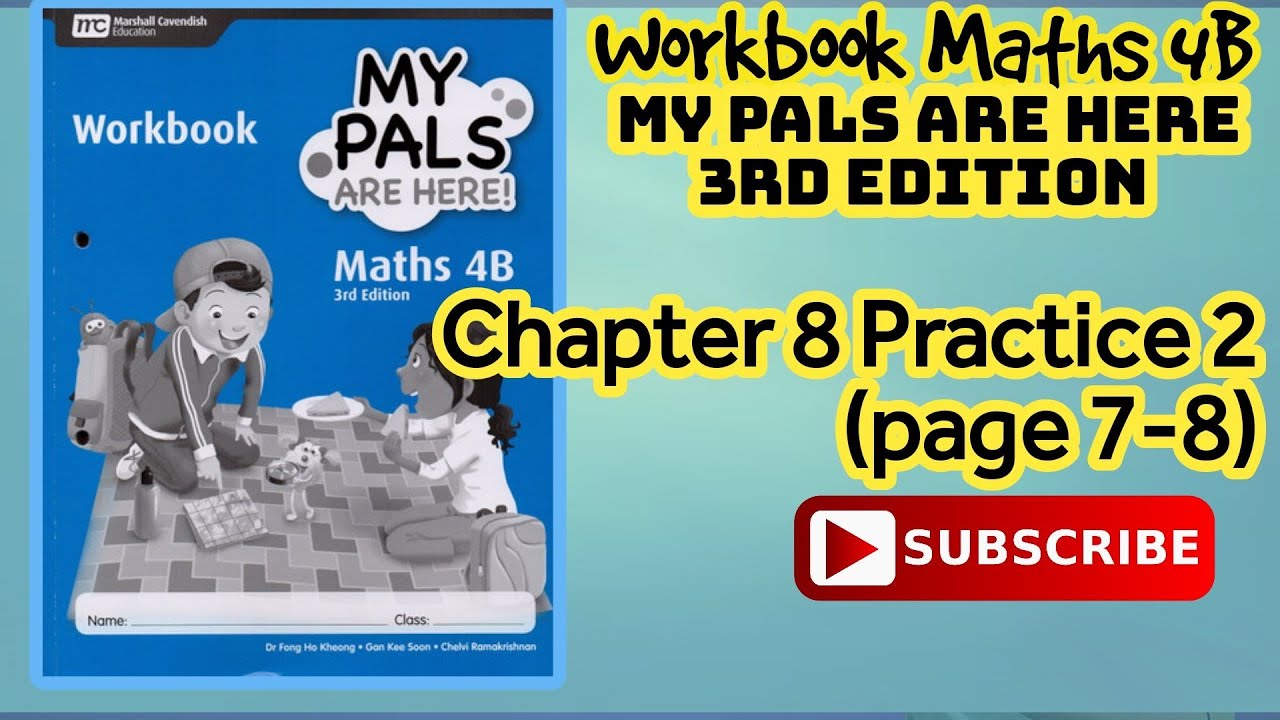 Kunci My Pals are Here WORKBOOK MATHS 4B (3rd Edition) Chapter 8 Practice 2 (page 7-8) - YouTube