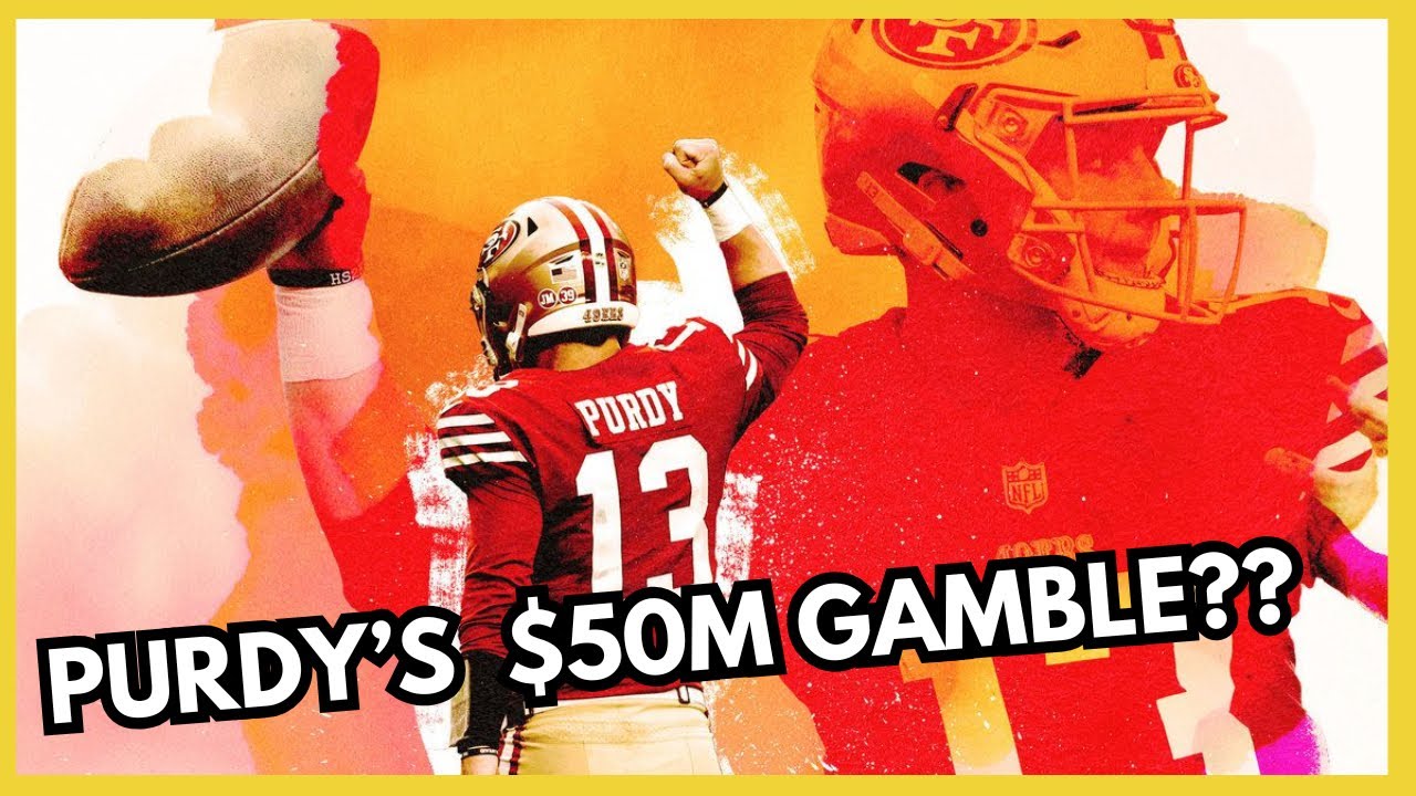 Purdy’s Massive Payday: 49ers’ Big Bet or Bust? - YouTube