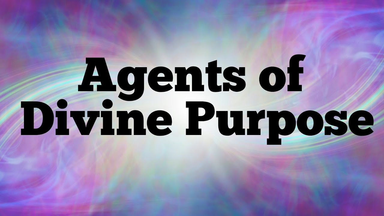 08-15-2024 Agents of Divine Purpose - YouTube