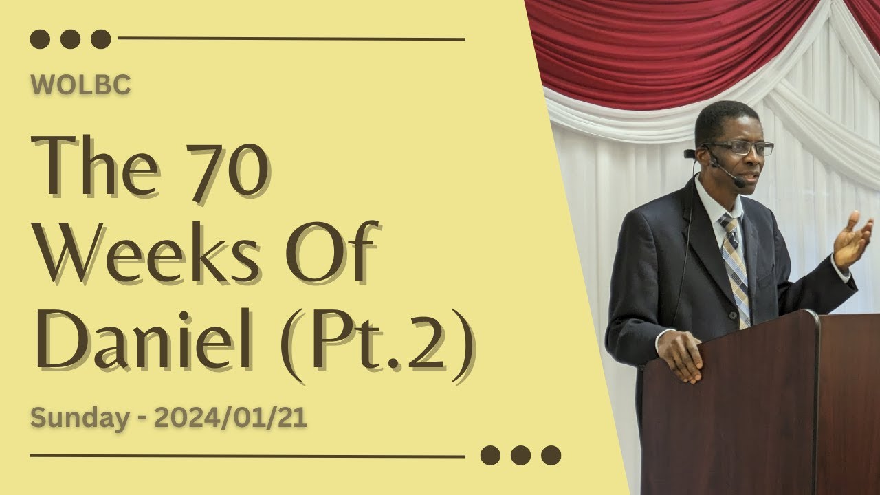 The 70 Weeks Of Daniel (Pt.2) - Bro. John - YouTube