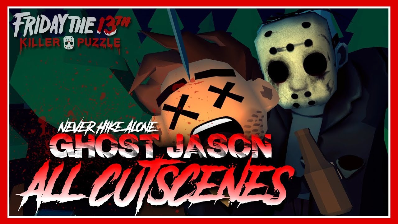 "Ghost Jason" (Never Hike Alone) | ALL CUTSCENES | Friday the 13th ...