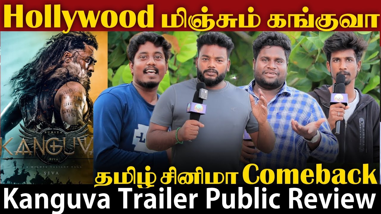 Kanguva Trailer Public Review | Suriya Fans Review| Kanguva Trailer ...