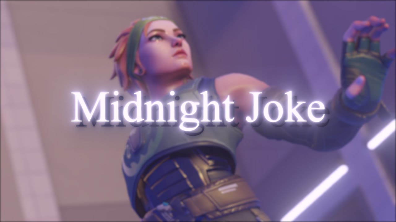 Midnight Joke | Valorant Edit (clips and cine in desc) - YouTube