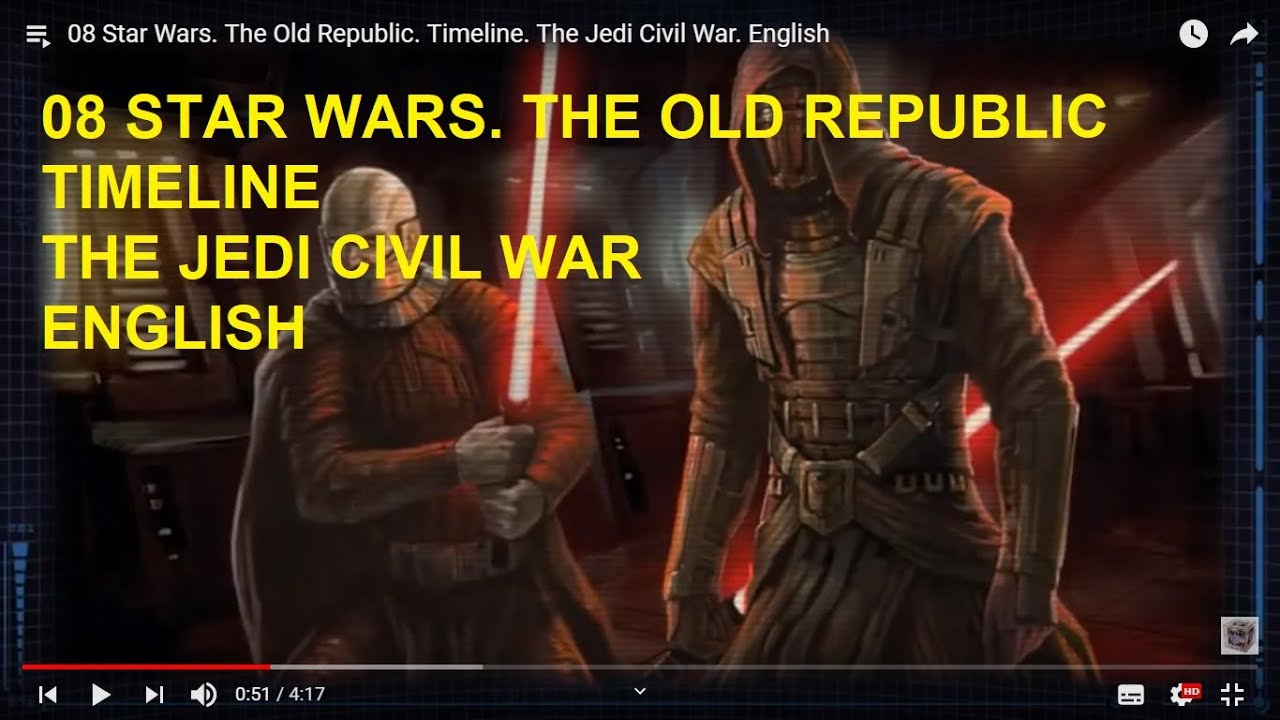 08 Star Wars. The Old Republic. Timeline. The Jedi Civil War. English ...
