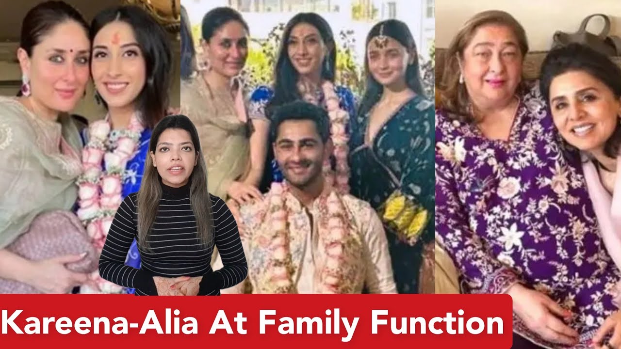 Kareena Kapoor, Alia Bhatt, Neetu Kapoor, Navya Nanda At Armaan Jain ...