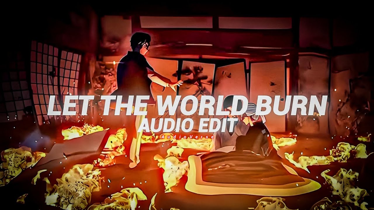 let the world burn (tiktok remix) - chris grey [edit audio] - YouTube
