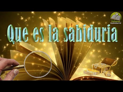 ¿Que es la sabiduría? o quien es, part. 1, donde se encuentra la ...