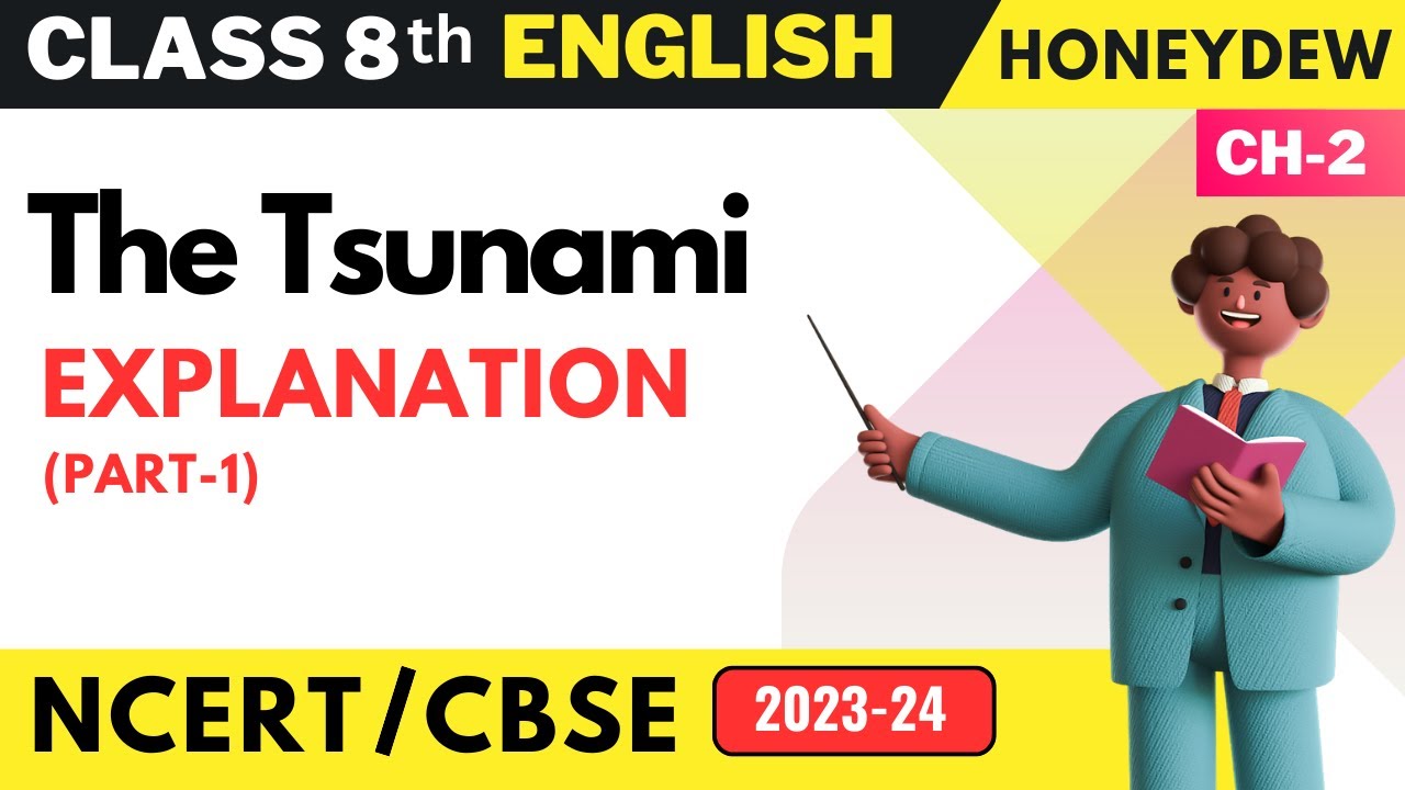 The Tsunami | class 8 english chapter 2 | The Tsunami Class 8 | हिंदी ...