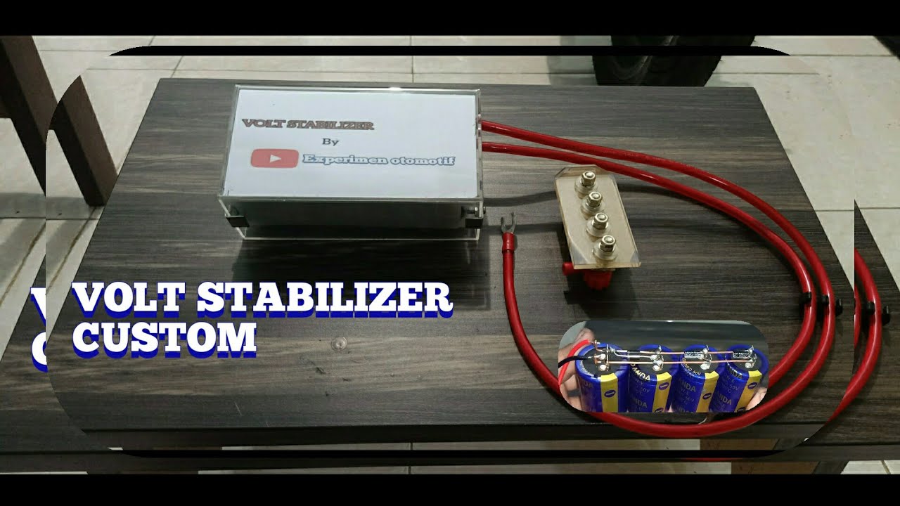 Membuat volt stabilizer untuk aki mobil/motor ~ Experimen otomotif ...
