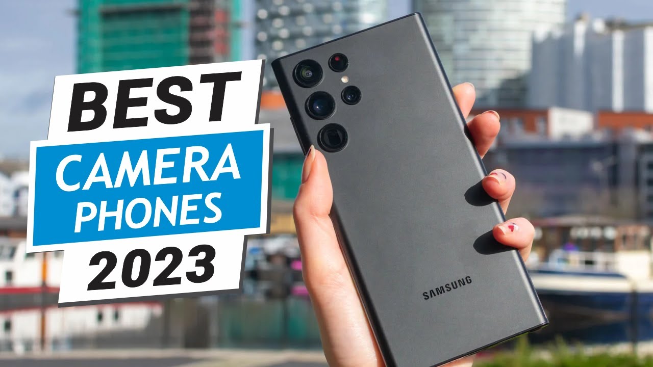 Best Camera Phones 2023 | The Only 6 Photographers Recommend. - YouTube