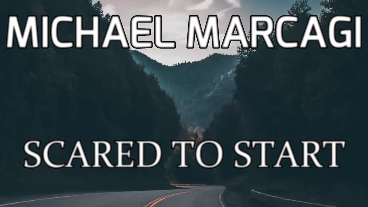 MICHAEL MARCAGI - ARE YOU SCARED TO START (LYRICS) VISUALIZER - YouTube
