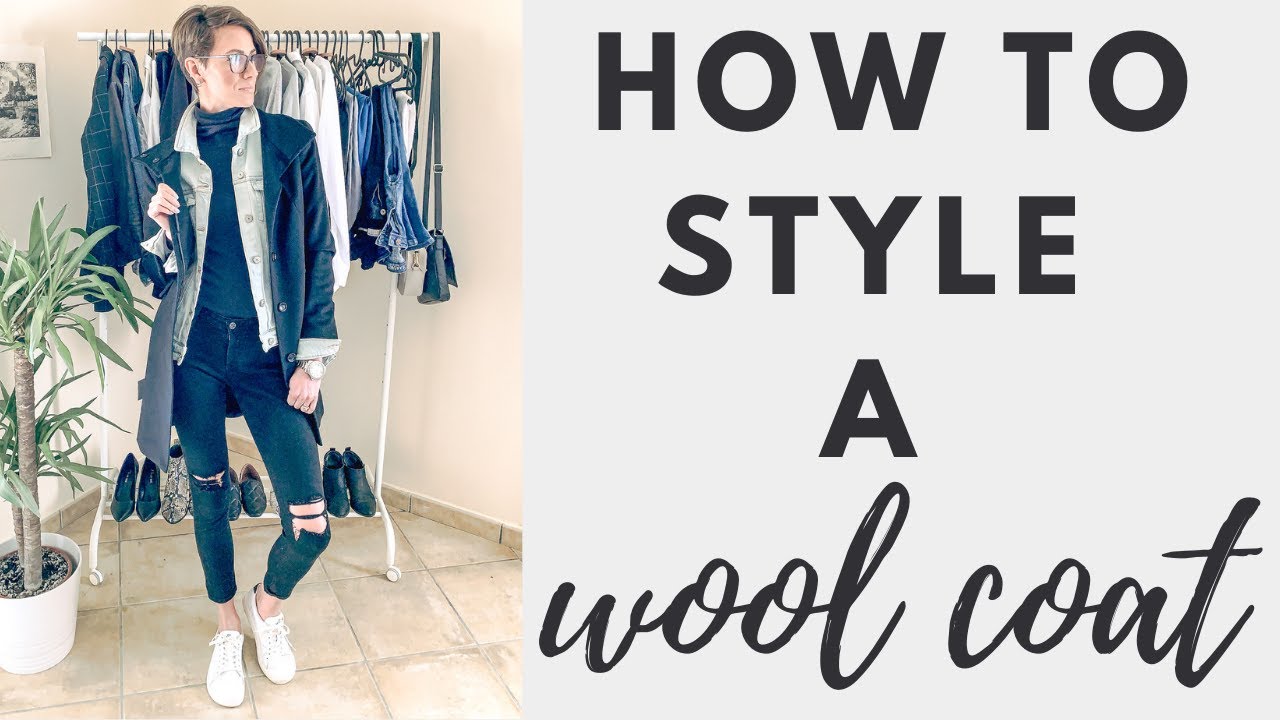 How to Style a Wool Coat - YouTube