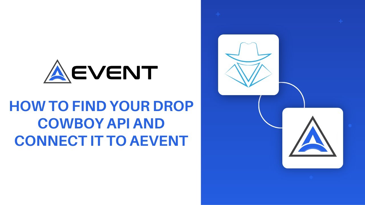 How To Find Your Drop Cowboy API and Connect it to AEvent - YouTube