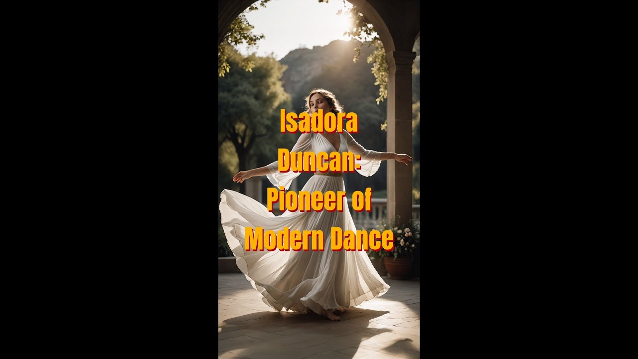 Isadora Duncan Pioneer of Modern Dance - YouTube