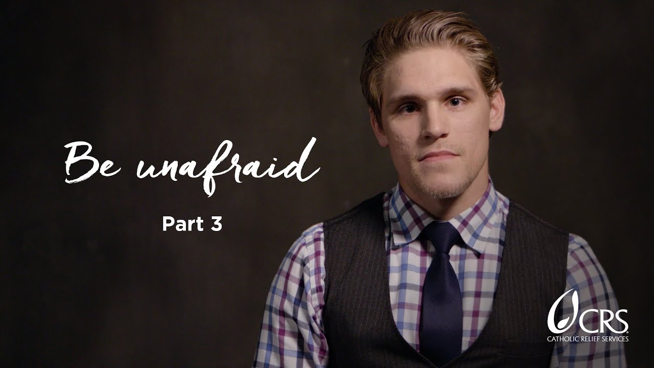 Be Unafraid | Part 3 - YouTube
