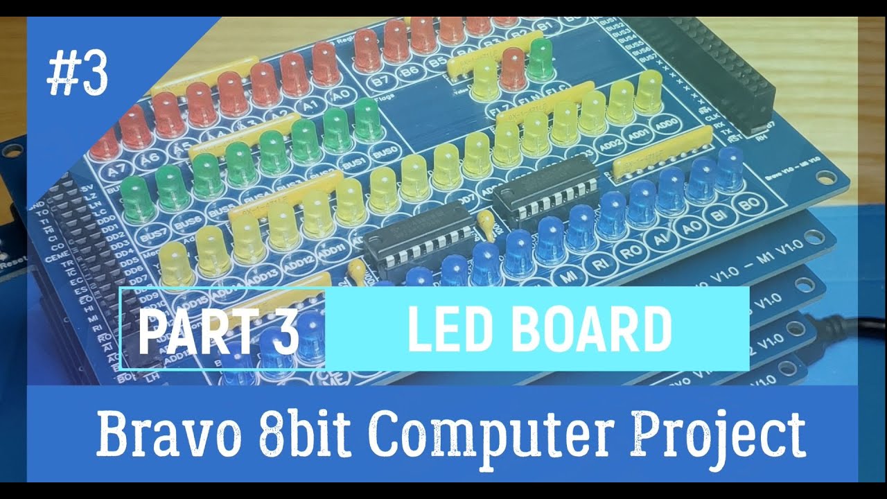 Bravo 8bit computer-Part 3-LED Board, inspired by Minimal Project and ...