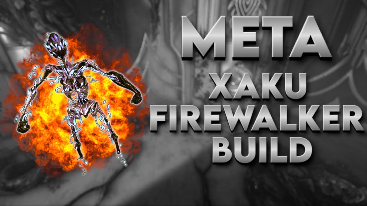[WARFRAME] NEW META XAKU FIREWALKER BUILD - FEATURING METAMAN I 100% LEGIT - YouTube