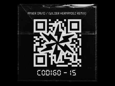 Anyer David - Código 15 (Wilder HT Remix)