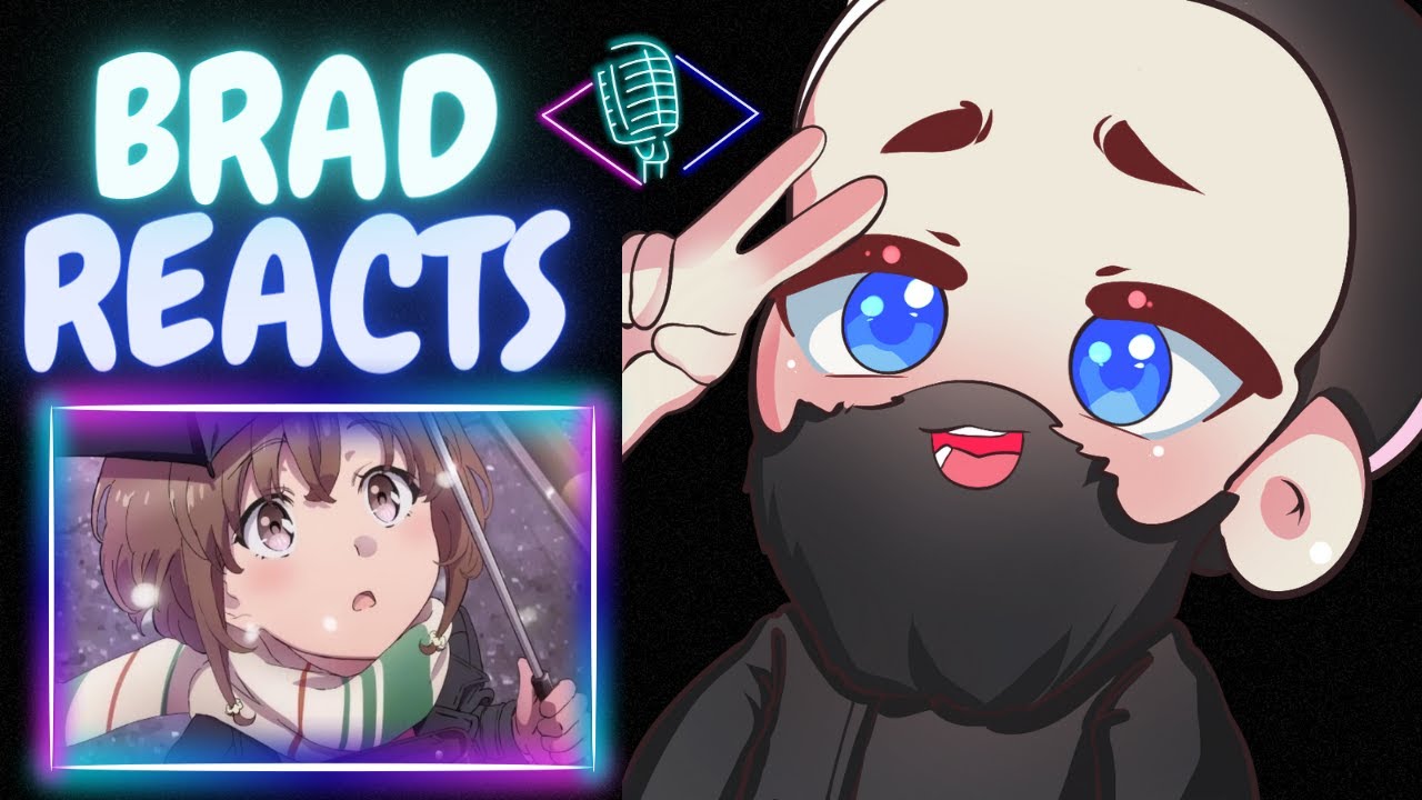 Rascal Does Not Dream of a Sister Venturing Out | Brad Reacts - YouTube