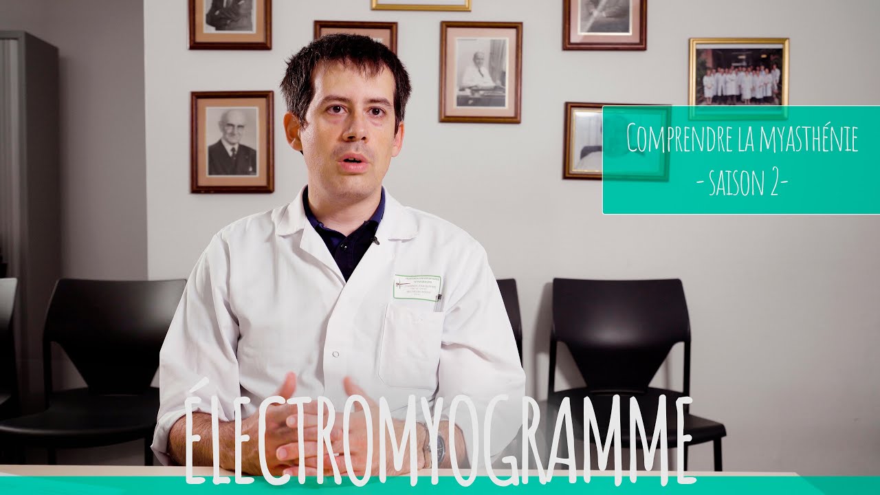 Comprendre la Myasthénie : l'Electromyogramme - YouTube