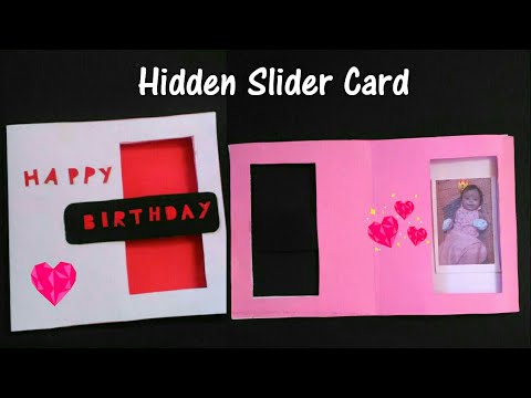 Hidden Slider Card || Hidden Photo card || DIY Birthday Greeting card ...