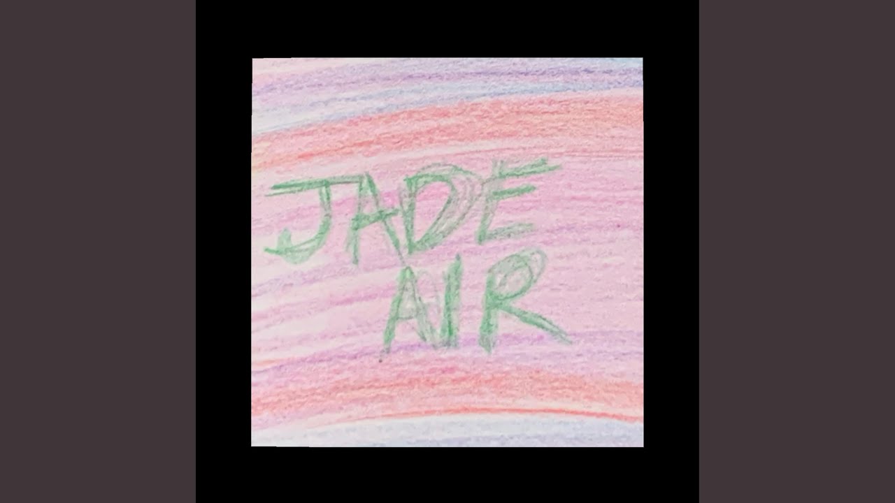 Jade Air - YouTube