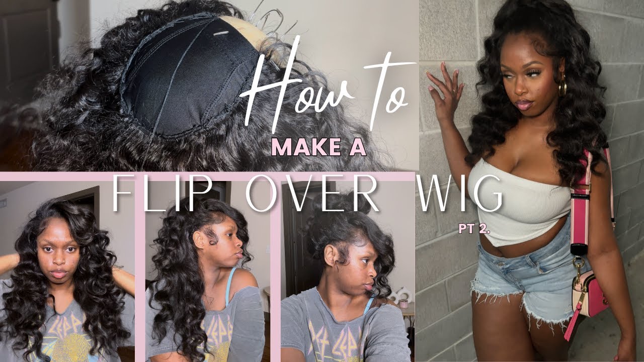 HOW TO: FLIP OVER METHOD SEW IN - WIG | DETAILED STYLING TUTORIAL PT.2 ...