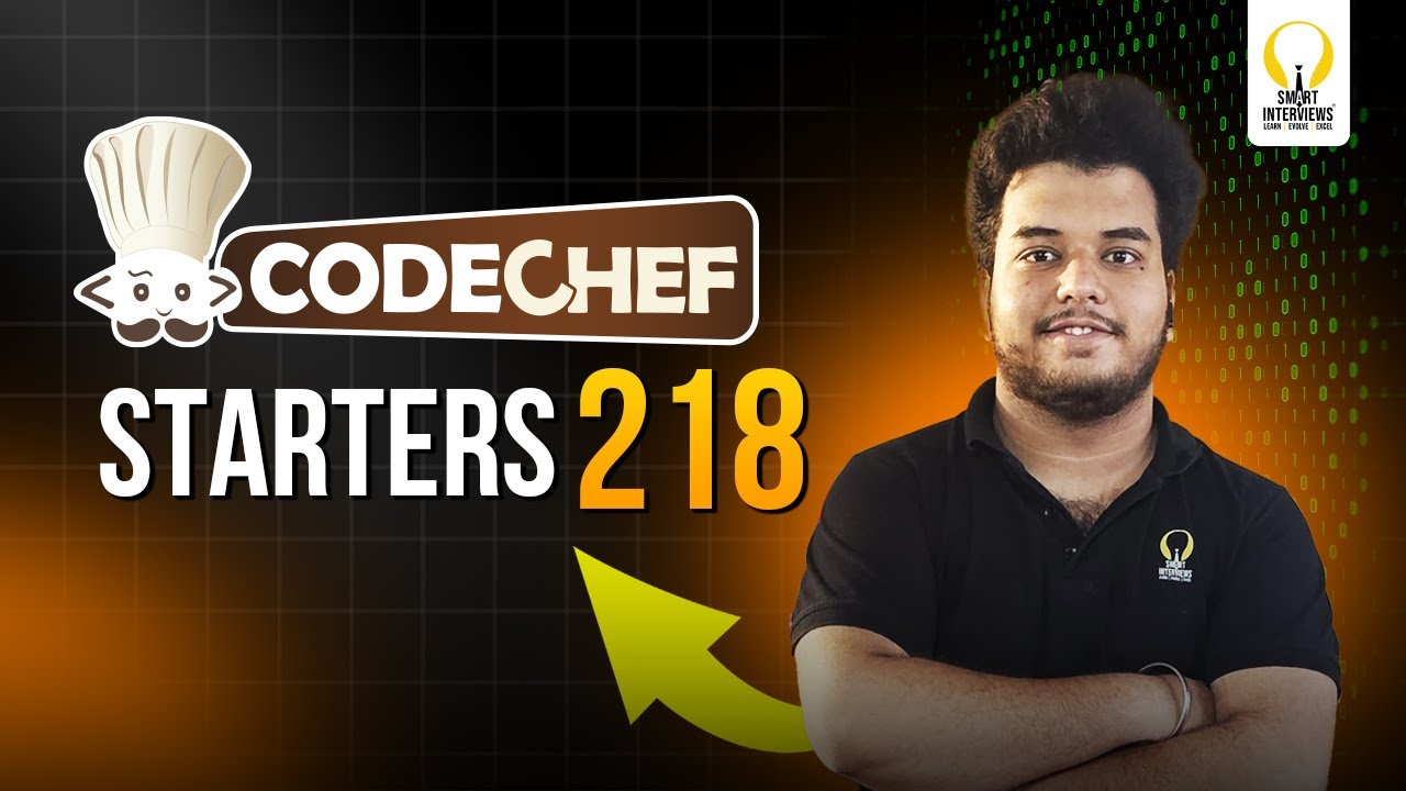 CodeChef Starters 218 (Div 4) | Video Solutions | Smart Interviews - YouTube