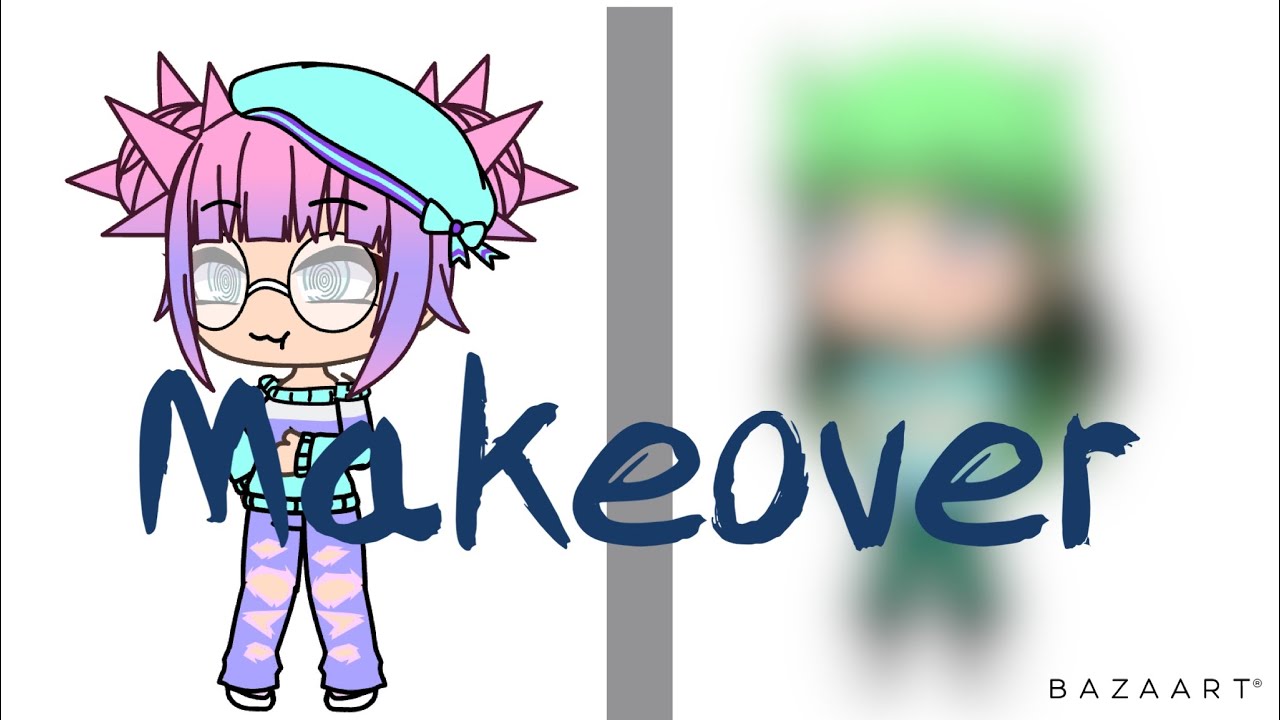 it’s makeover time! //GLS// - YouTube