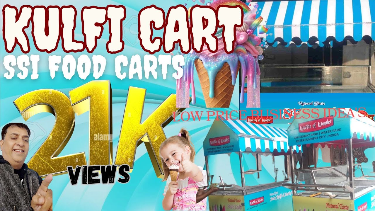 KULFI CART BUSINESS IDEA#SSI FOOD CARTS MANUFACTURER//SUPPLIER//DEALER ...