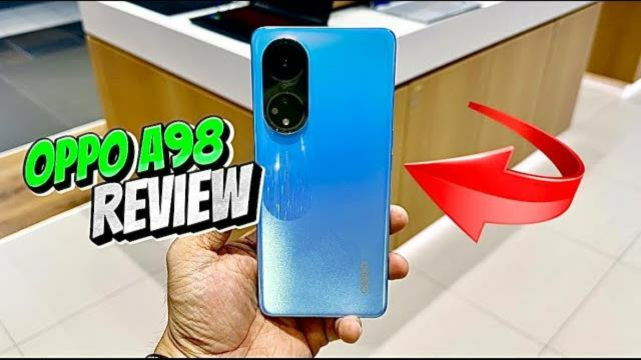 OPPO A98 5G Review: Better To Watch This Before You Buy 🔥🔥 - YouTube
