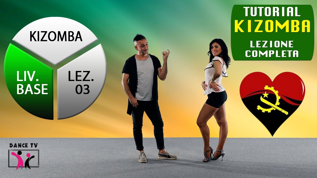 KIZOMBA TUTORIAL LIV. BASE - LEZ. 3 :: ISCRIVITI AL CANALE DANCE TV ...