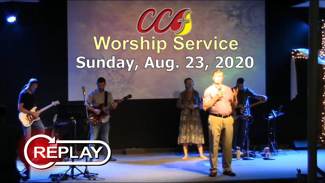 CCF Worship Service (8/23/2020) - YouTube