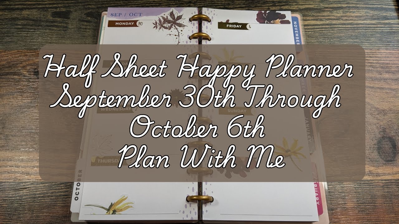 Half Sheet Happy Planner September 30th Through October 6th Plan With ...
