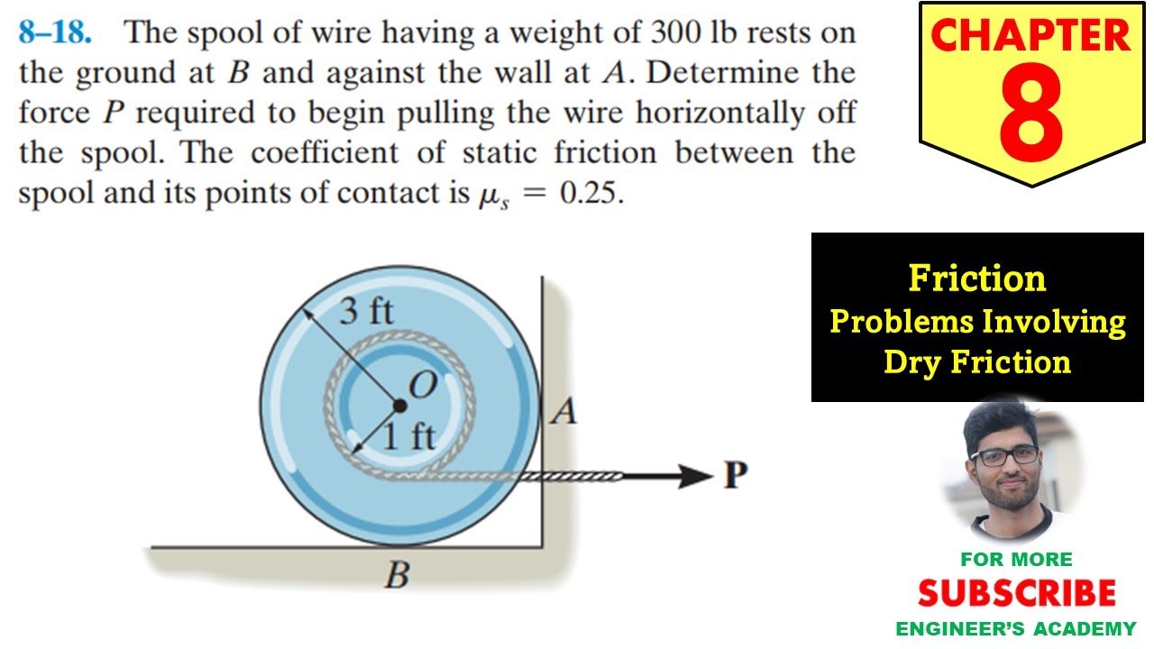 8-18 Friction - Chapter 8 | Hibbeler Statics 14th ed | Engineers ...