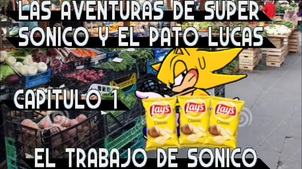 las aventuras de super sonico y el pato Lucas capitulo 1 temporada 2 el ...