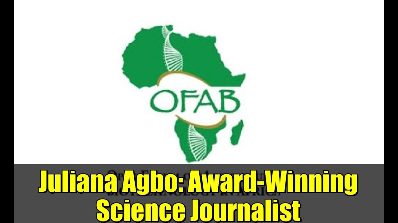 Juliana Agbo: Award-Winning Science Journalist | OFAB Africa Media ...