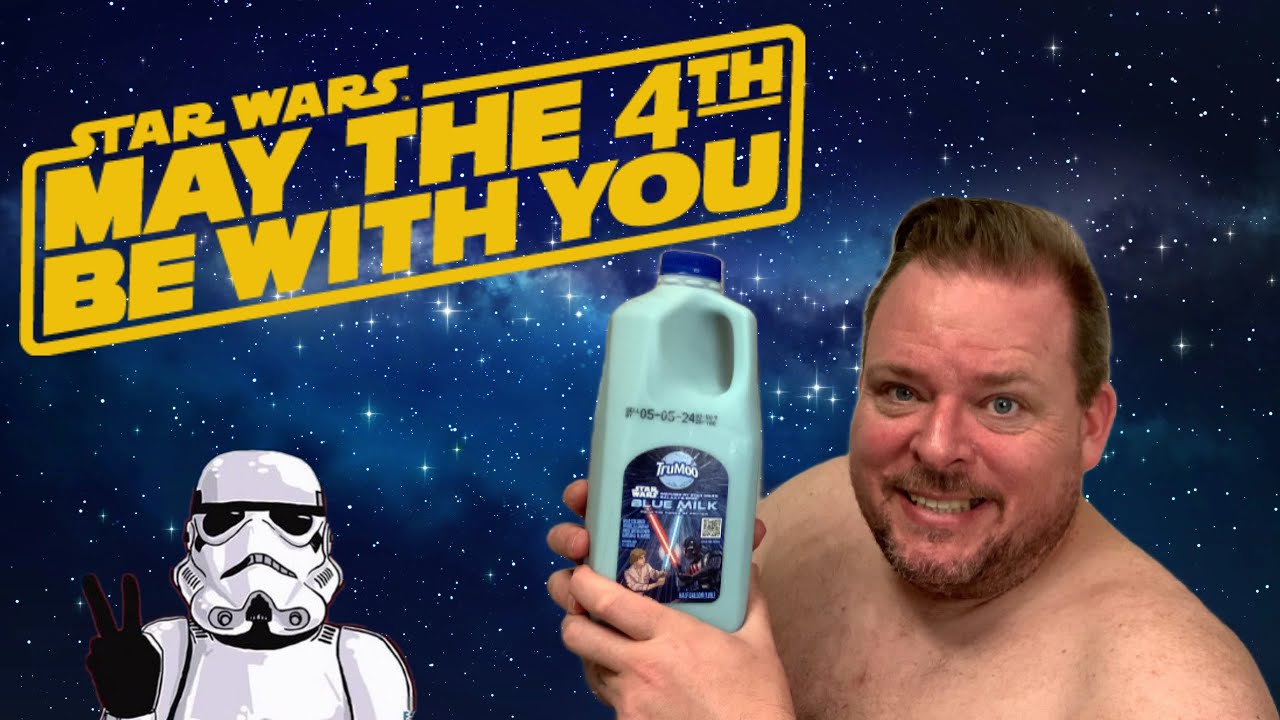 HAPPY STAR WARS DAY! Let's cheers with blue milk. - YouTube