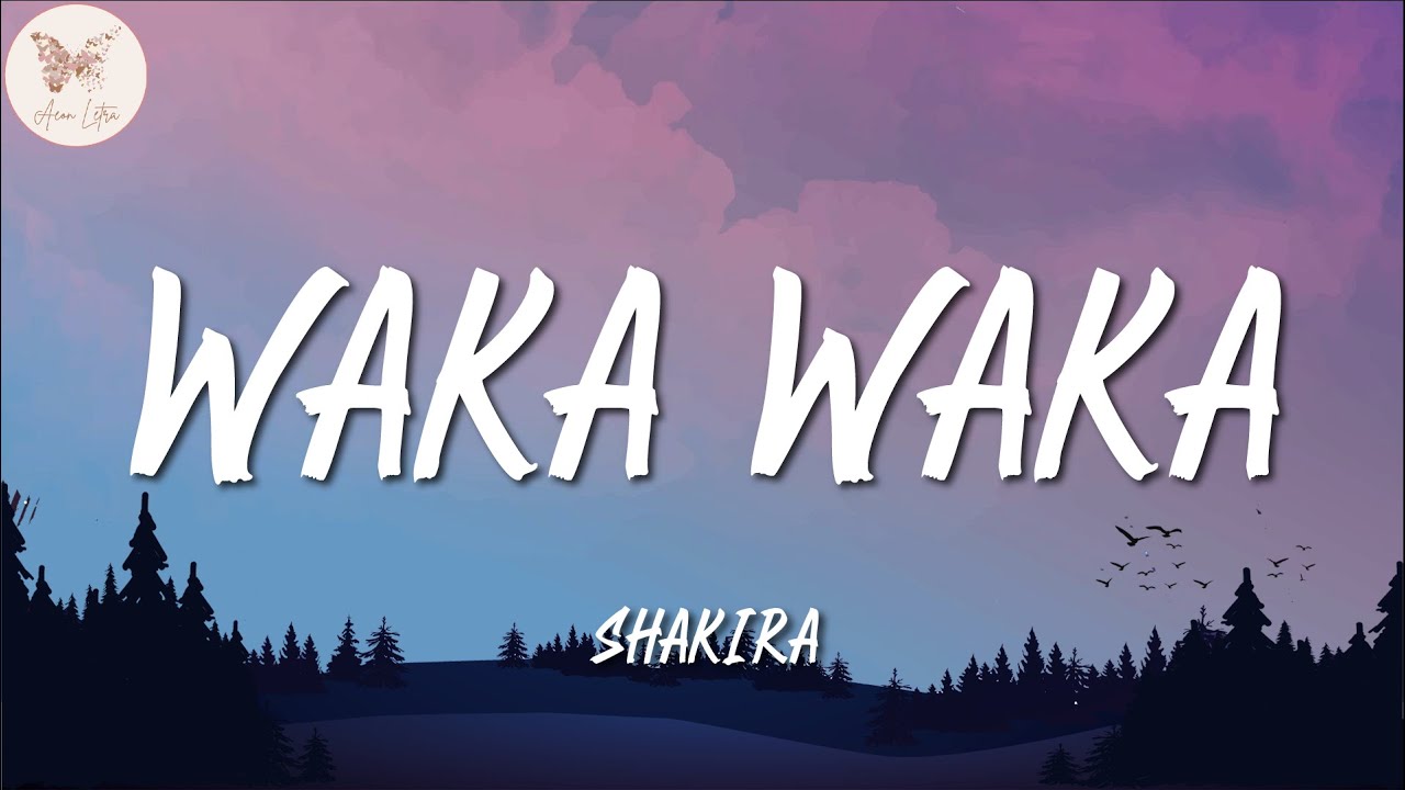 Shakira ╸Waka Waka | Letra/Lyrics - YouTube