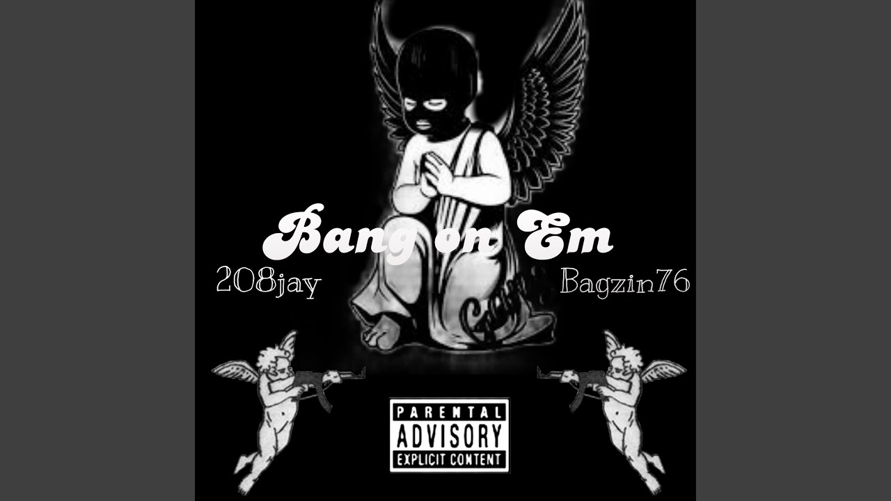 Bang on em (feat. Bagzin) - YouTube
