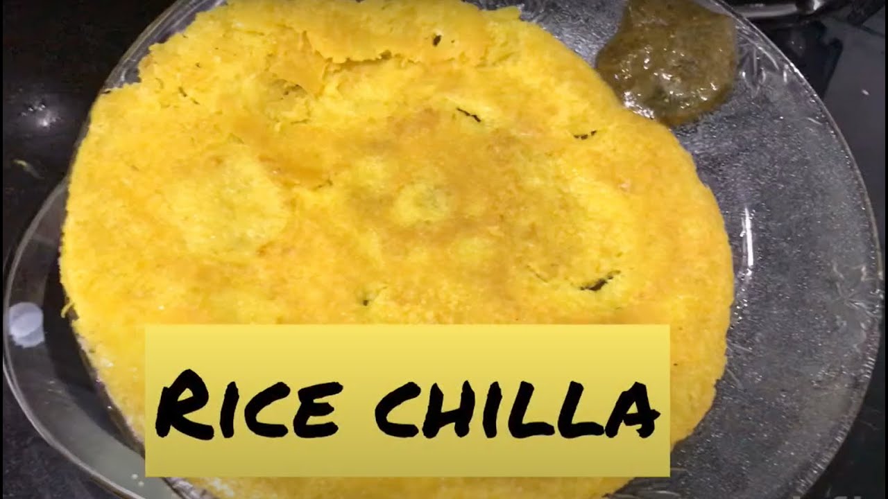राइस चीला | Cheela prepared by rice | Rice chilla recipe| chilla rice ...
