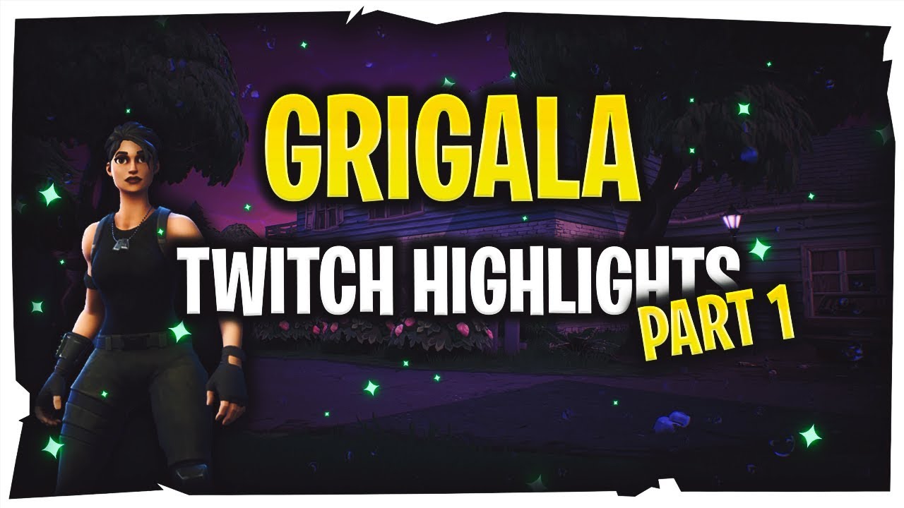 Grigala // Twitch Highlights // Part 1 - YouTube
