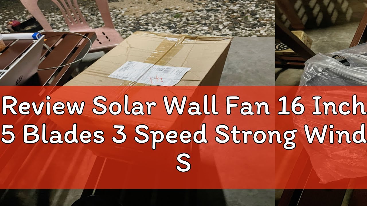 Review Solar Wall Fan 16 Inch 5 Blades 3 Speed Strong Wind Solar fan ...
